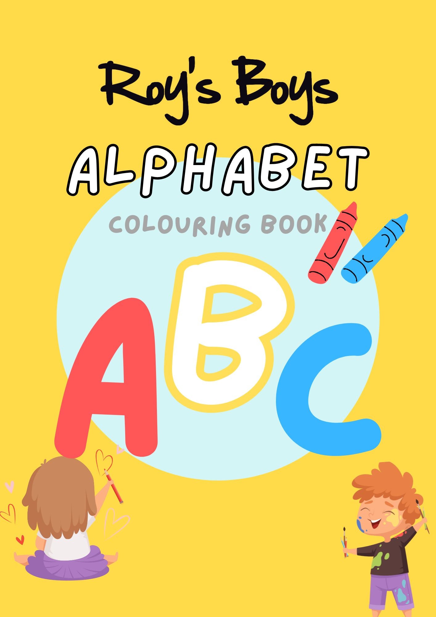 Free ABC Alphabet Colouring Sheets for Kids | Kids Activity – Roy's Boys